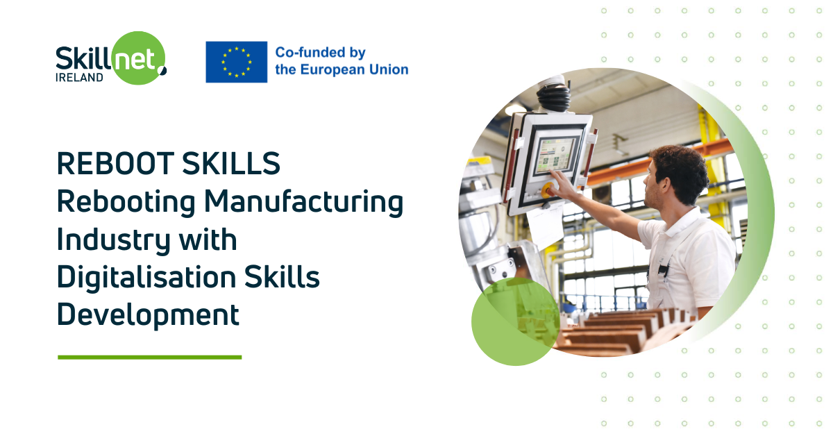 REBOOT SKILLS – Rebooting Manufacturing Industry with Digitalisation Skills Development ...