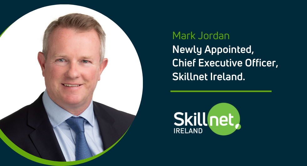 Skillnet Ireland Announces Appointment of New CEO – Mark Jordan ...
